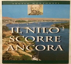 Il Nilo scorre ancora di Angelo Montonati Ed.Emi, 1995 nuovo